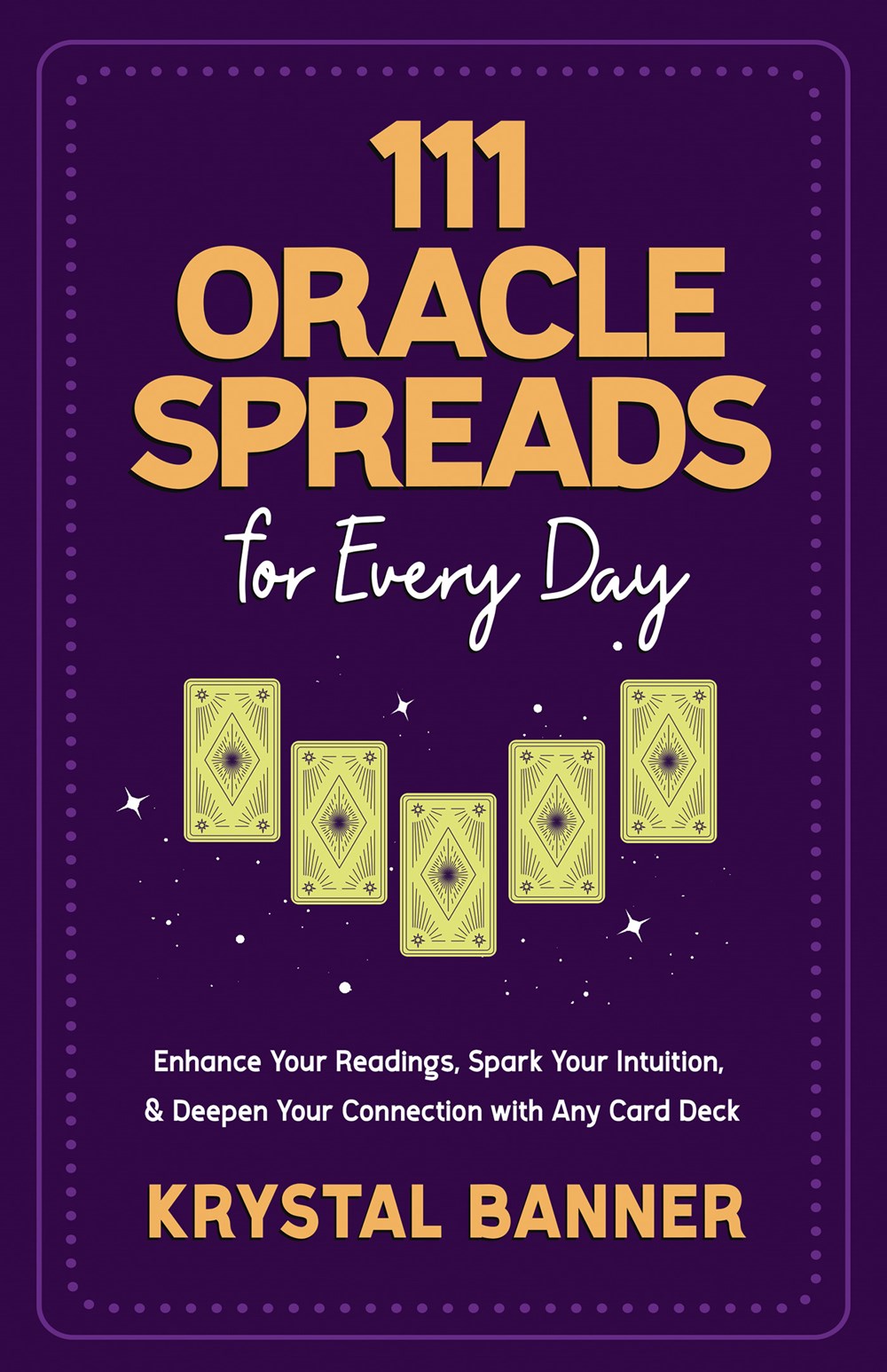 111 Oracle Spreads For Every Day Penguin Random House India