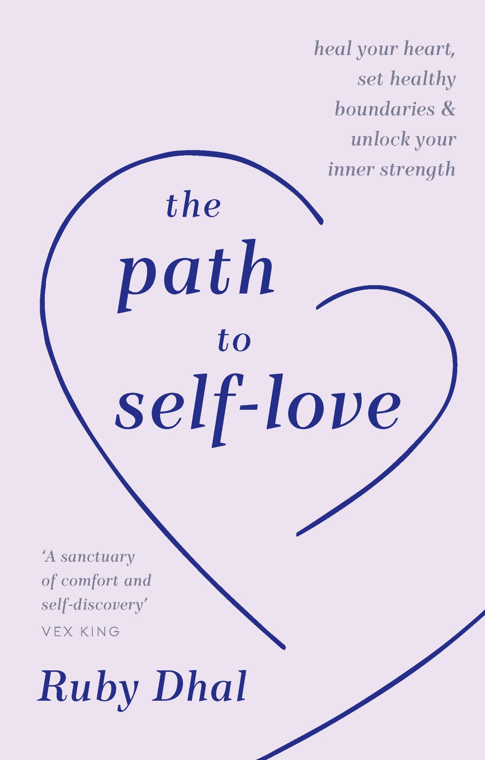 The Path to Self-Love: Heal Your Heart, Set Healthy Boundaries and ... The Path to Self-Love: Heal Your Heart, Set Healthy Boundaries and ...