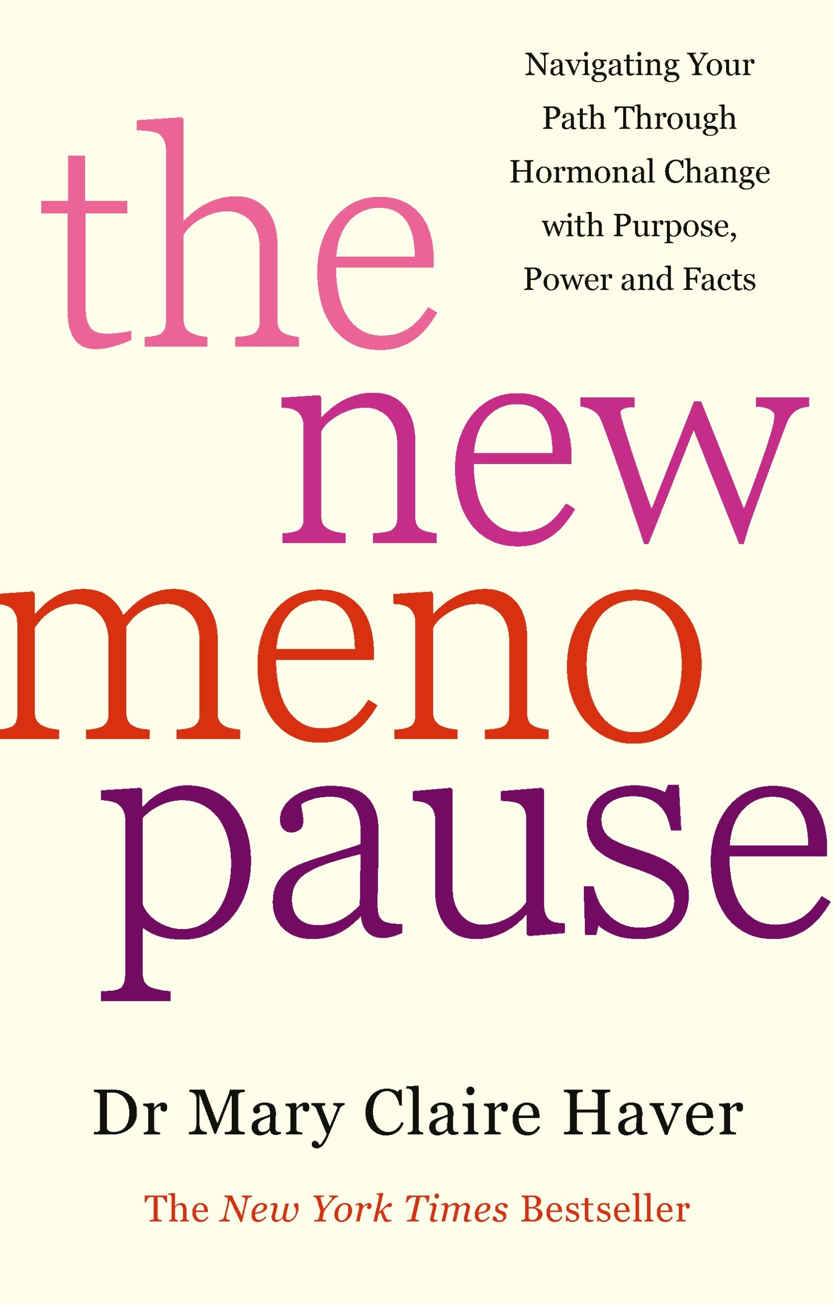 The New Menopause: Navigating Your Path through Hormonal Change with ... The New Menopause: Navigating Your Path through Hormonal Change with ...