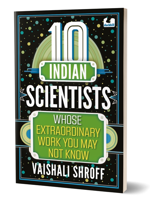 10 Indian Scientists Whose Extraordinary Work You May Not Know (The 10s ...