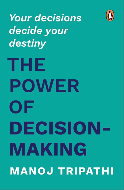 The Power of Decision-Making - Penguin Random House India