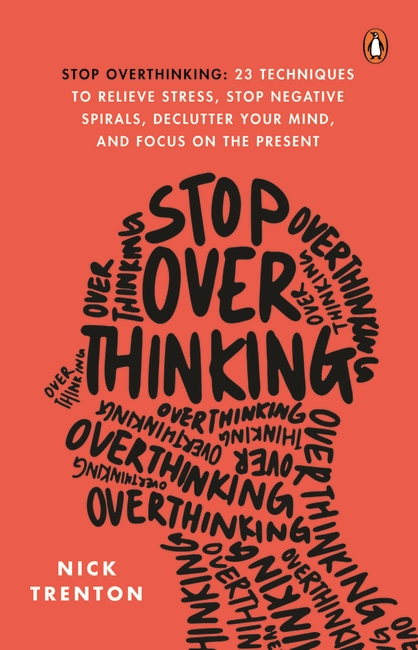 Stop Overthinking - Penguin Random House India Stop Overthinking - Penguin Random House India