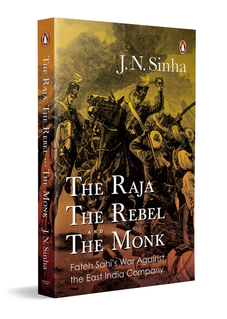 The Raja, the Rebel and the Monk - Penguin Random House India