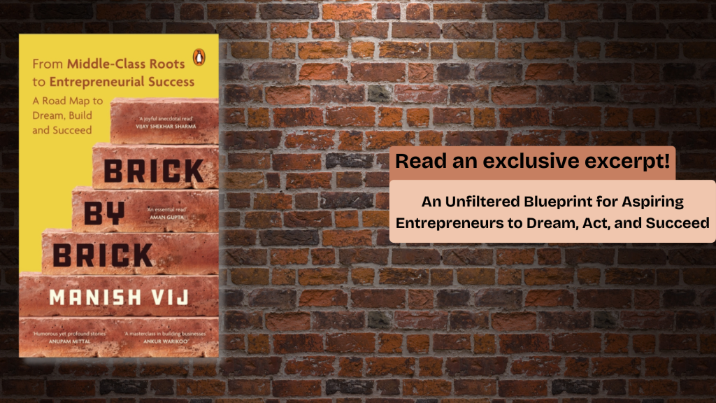 Brick by Brick: An Unfiltered Blueprint for Aspiring Entrepreneurs to ...