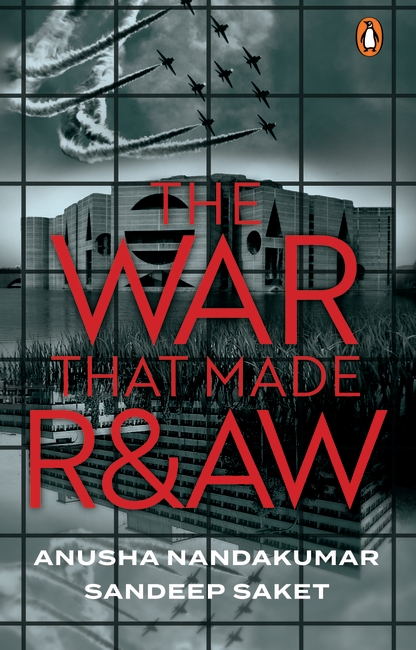 The War that Made R&AW - Penguin Random House India