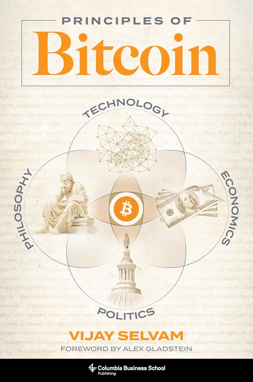 Principles of Bitcoin: Technology, Economics, Politics, and Philosophy ...