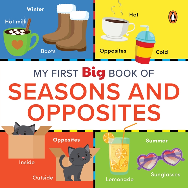My First Big Book of Seasons & Opposites - Penguin Random House SEA