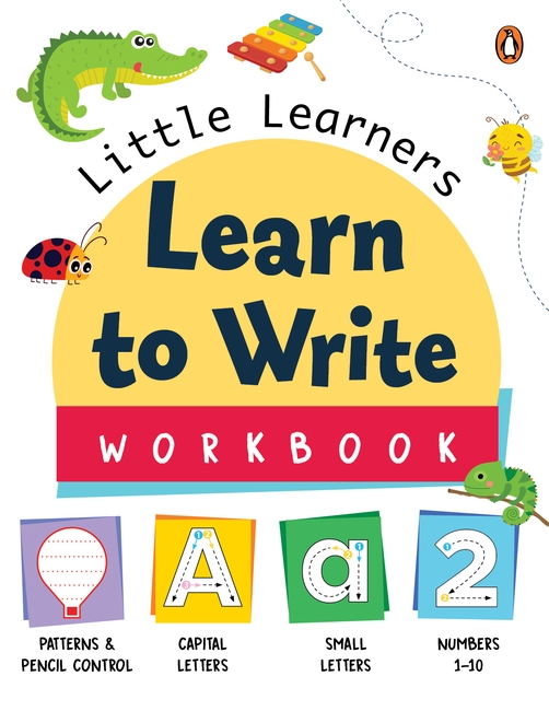 Little Learners: Learn to Write Workbook - Penguin Random House SEA